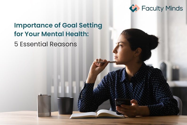Importance of Goal Setting For Your Mental Health